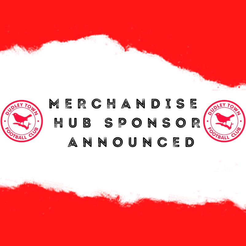 New Merchandise Hub Sponsor Announced - DUDLEY TOWN FC